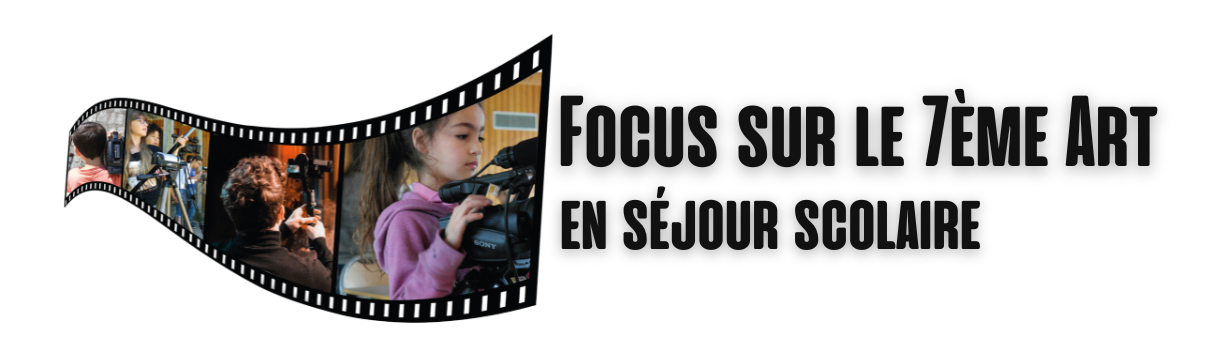 Pourquoi partir en classe cinéma